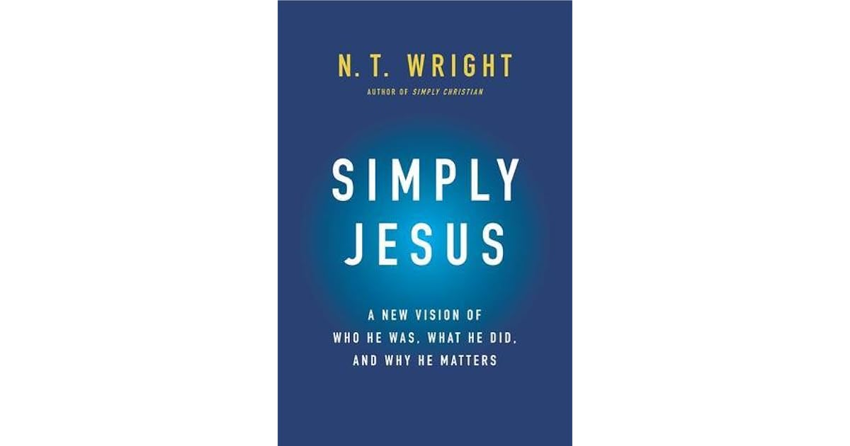 Simply Jesus - Theology House